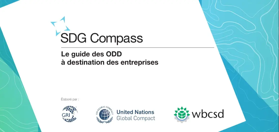 SDG Compass : Un guide essentiel pour intégrer les Objectifs de Développement Durable dans les ...